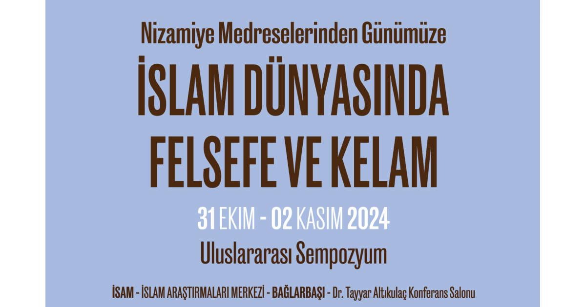 Symposium on Philosophy and Kalam at İSAM | İSAM - Centre for Islamic ...