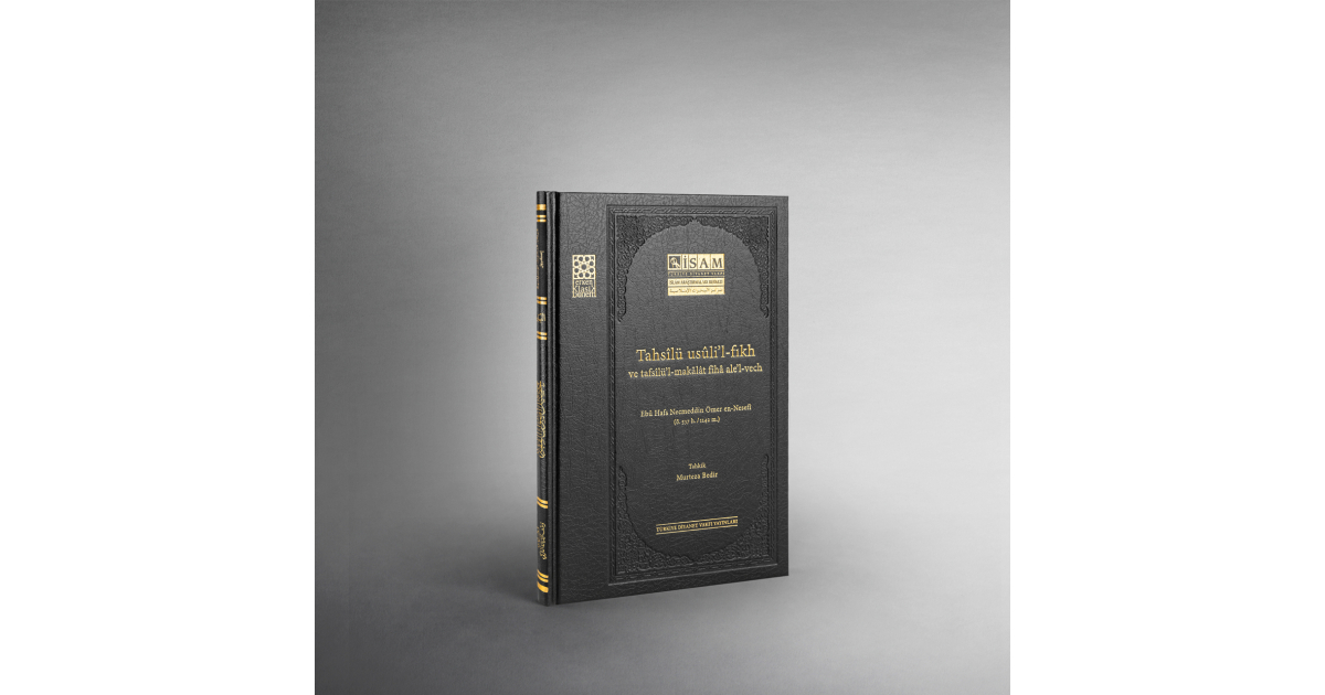 Yeni Tahkikli Neşir Tahsîlü usûli’l-fıkh Yayımlandı | İSAM - İslam ...